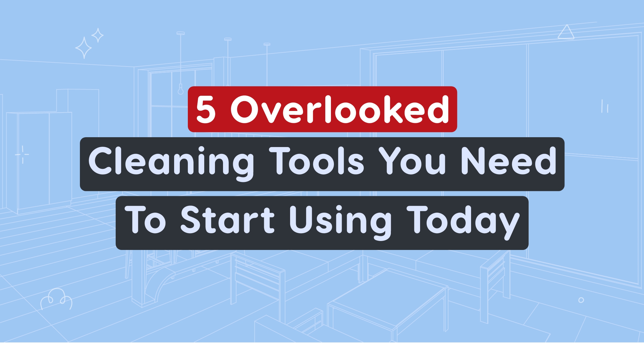 5 Overlooked Cleaning Tools You Need To Start Using Today - Illinois ...