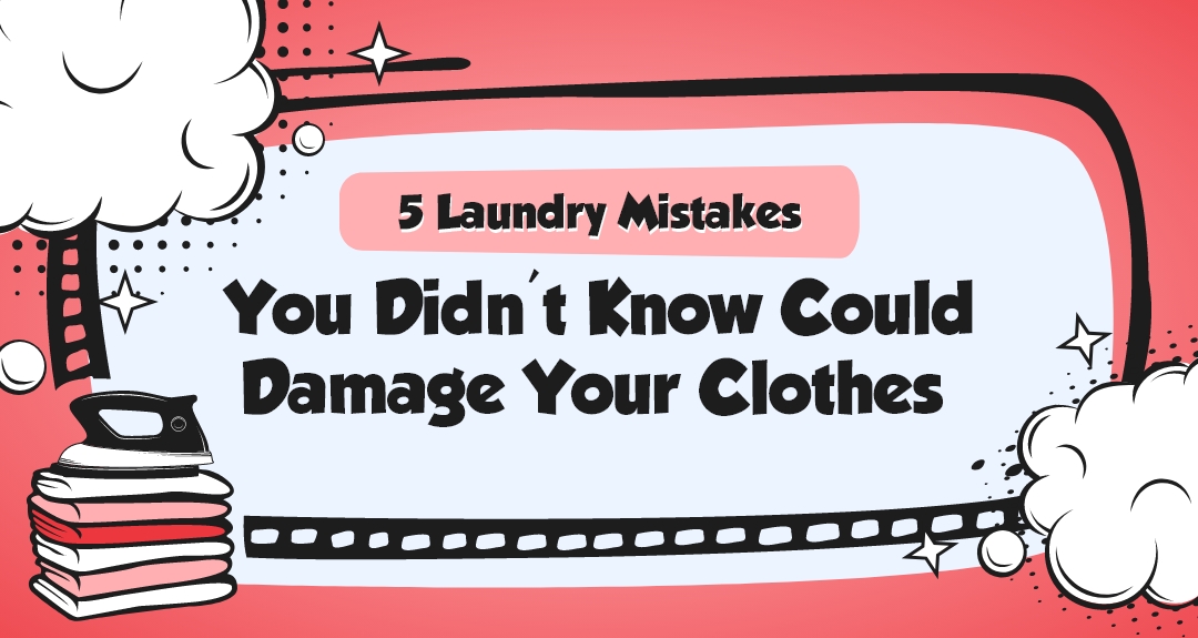 5 Laundry Mistakes You Didn't Know Could Damage Your Clothes - Illinois ...